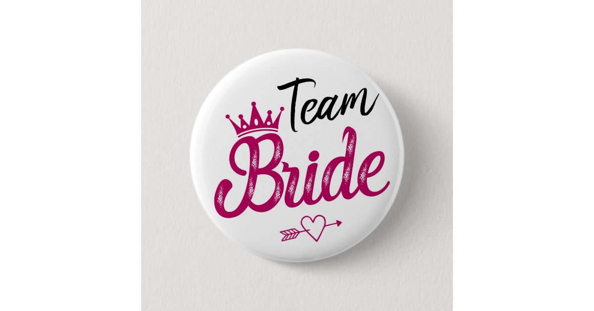 Team Bride white w/ pink crown and pink/black text Button | Zazzle