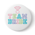 Team Bride with Diamond Ring Pinback Button | Zazzle