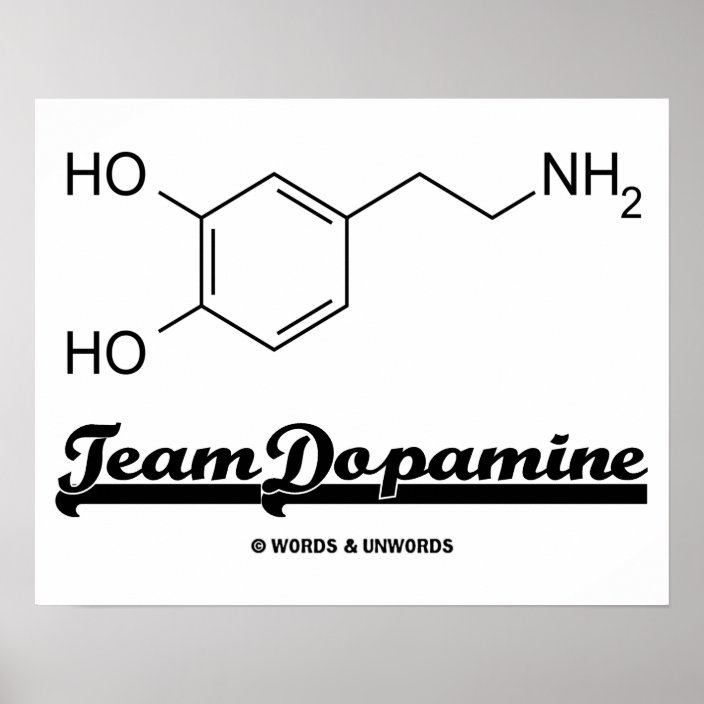 Team Dopamine (Dopamine Chemical Molecule) Poster | Zazzle.com