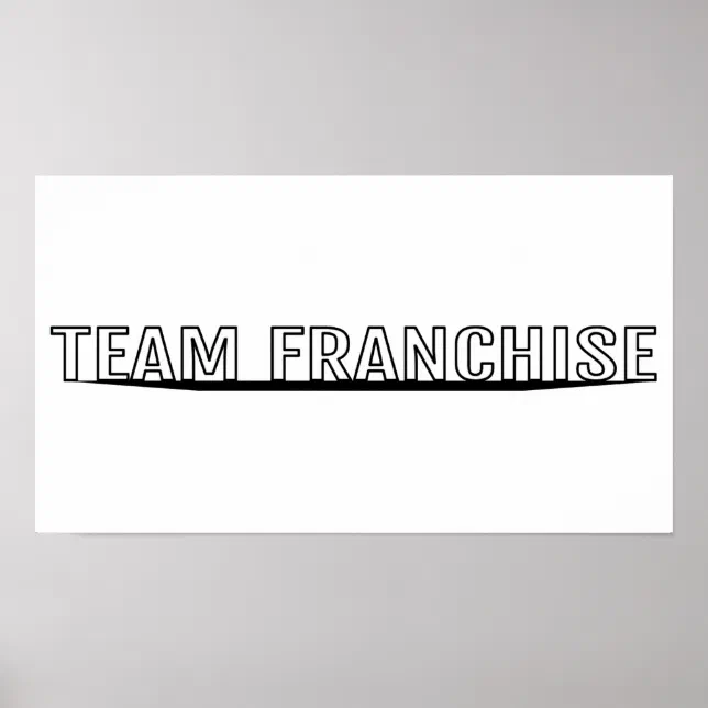 Team Franchise Poster | Zazzle