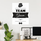 Team groom poster | Zazzle