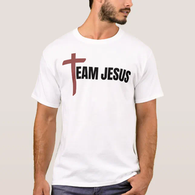 Team Jesus T-Shirt | Zazzle