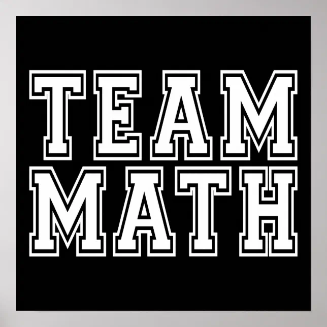 Team Math Poster | Zazzle