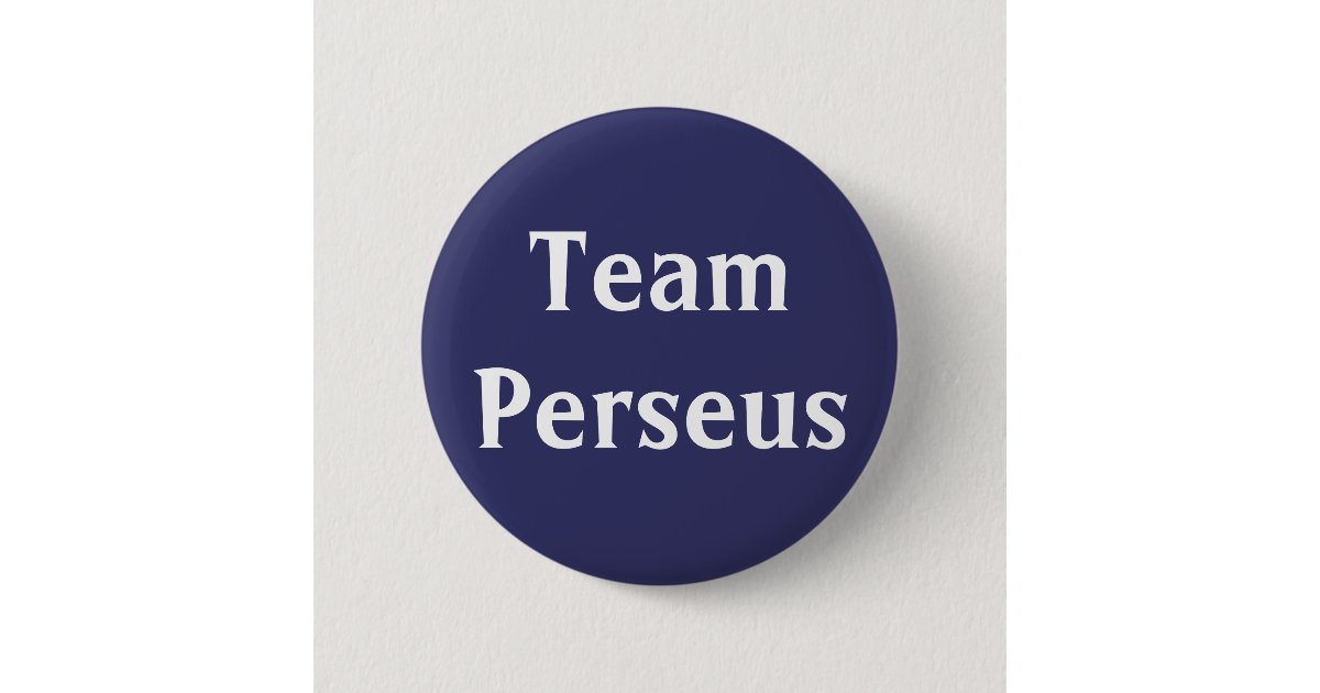 Team Perseus Badge Button | Zazzle