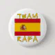 Team Rafa with Spanish Flag Pinback Button | Zazzle