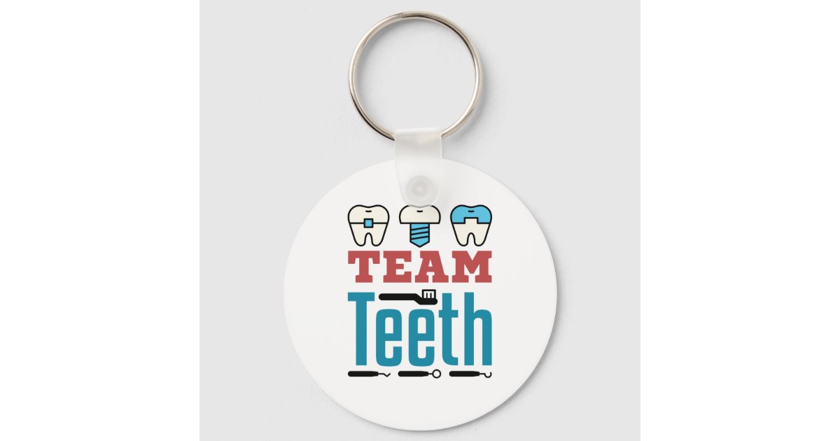 Team Teeth Dental Squad Staff Dentist Hygienist Keychain | Zazzle