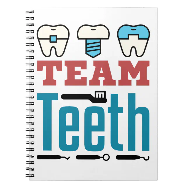 Team Teeth Dental Squad Staff Dentist Hygienist Notebook | Zazzle