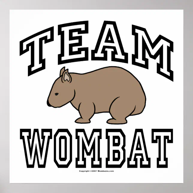 Team Wombat Poster | Zazzle