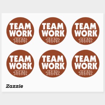 Team Work motivational Classic Round Sticker | Zazzle