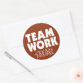 Team Work motivational Classic Round Sticker | Zazzle