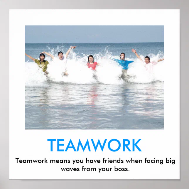 TEAMWORK demotivational poster | Zazzle