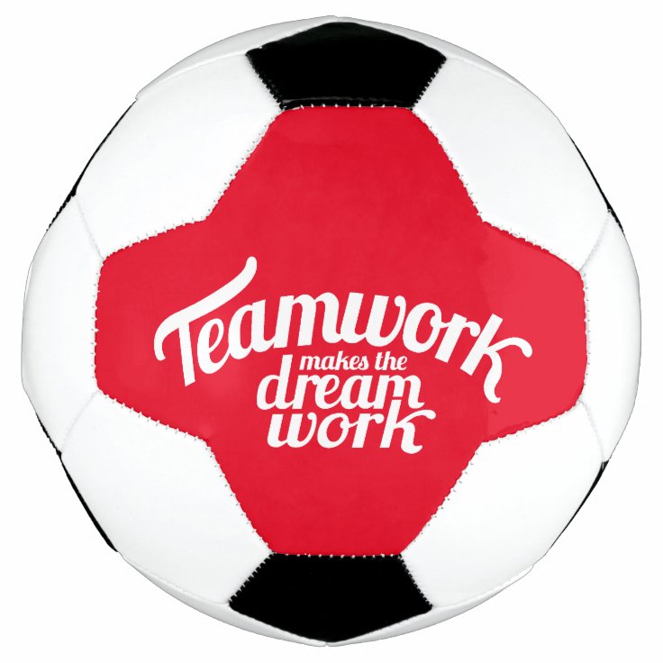 Teamwork makes the dream work graphic text soccer ball | Zazzle