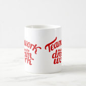 Teamwork makes the dream work mug | Zazzle