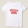 Teamwork makes the dream work red slogan tee | Zazzle
