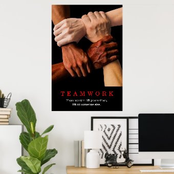 Teamwork Motivational Inspirational Quote Hands Poster | Zazzle