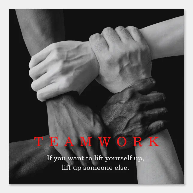 Teamwork Motivational Inspirational Quote Hands Sign | Zazzle