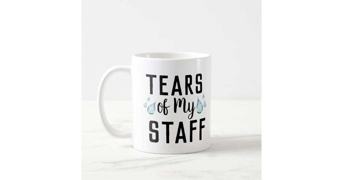Tears of My Staff Worlds Best Employee Ever Gift Coffee Mug | Zazzle