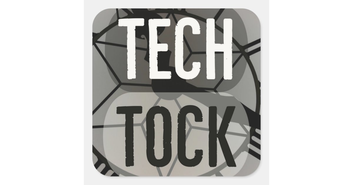 Tech Tock Square Sticker | Zazzle