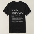 Technical Support Definition Computer Call Center T-Shirt | Zazzle