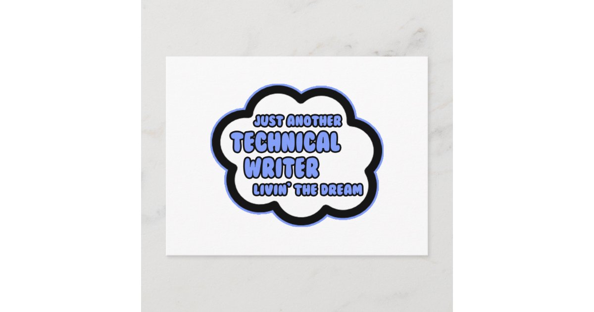 Technical Writer .. Livin' The Dream Postcard | Zazzle