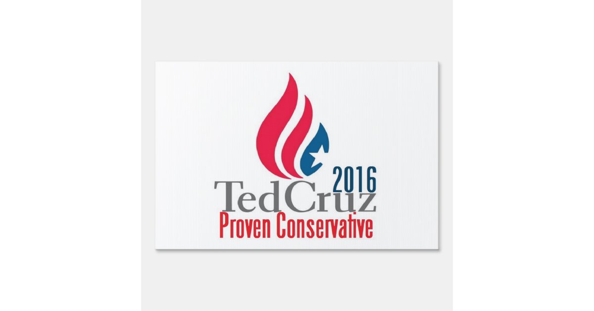 TED CRUZ 2016 SIGN | Zazzle