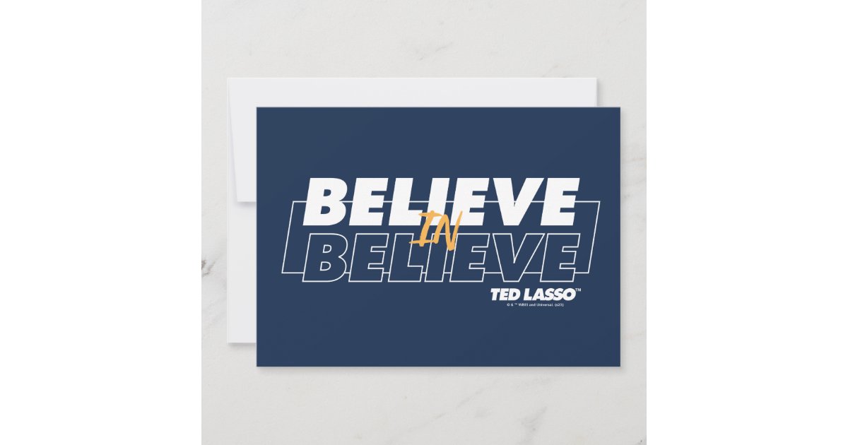 Ted Lasso | Believe in Believe Note Card | Zazzle