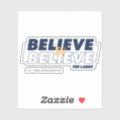 Ted Lasso | Believe in Believe Sticker | Zazzle