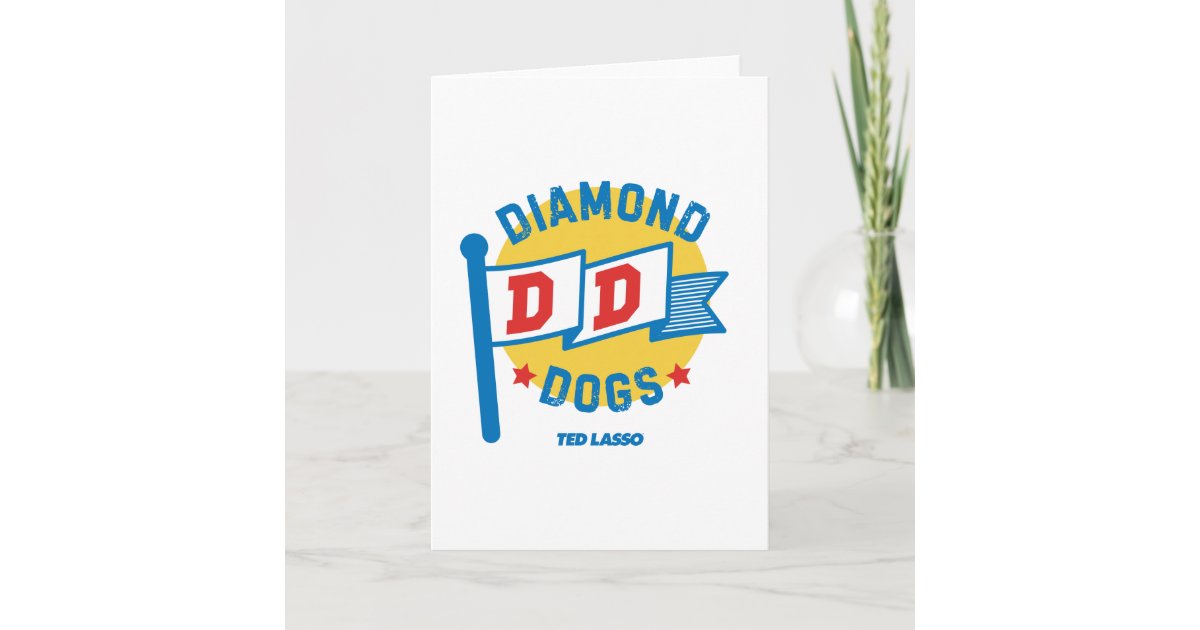 Ted Lasso | Diamond Dogs Card | Zazzle