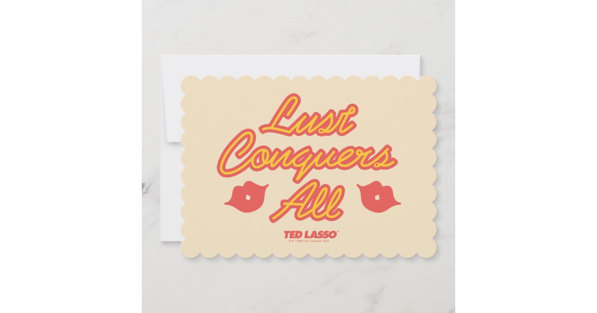 Ted Lasso | Lust Conquers All Note Card | Zazzle