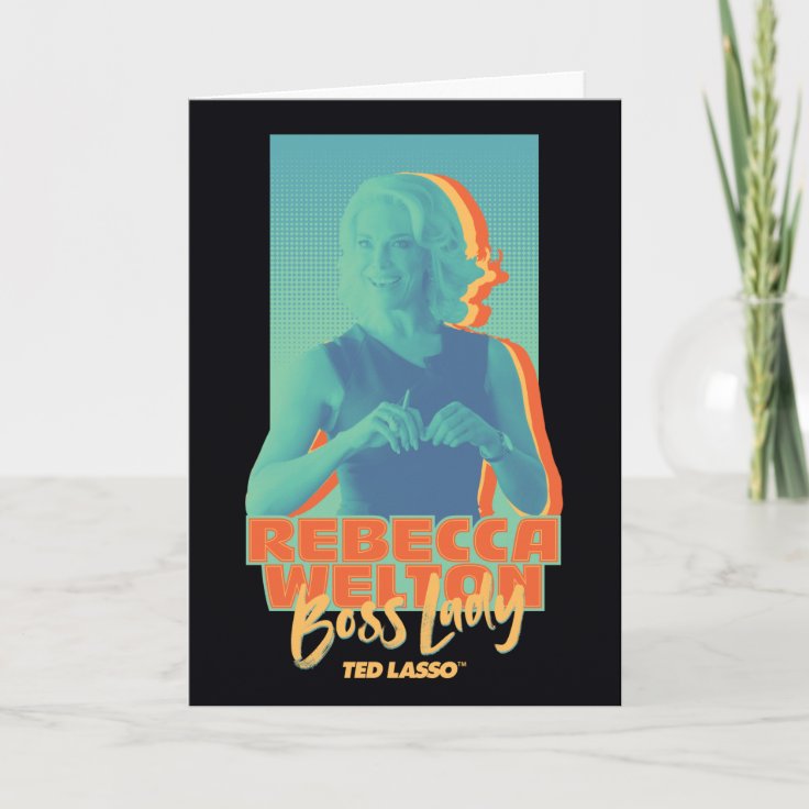 Ted Lasso | Rebecca Welton Boss Lady Graphic Card | Zazzle