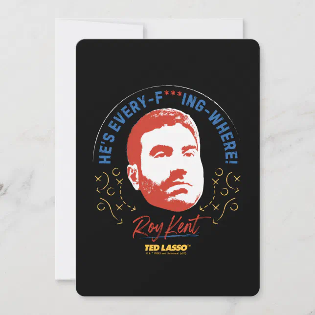 Ted Lasso | Roy Kent He's Every -- Where Note Card | Zazzle