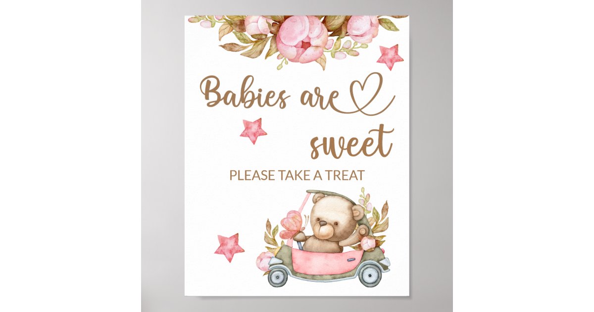 Teddy bear baby bear Babies are sweet take a treat Poster | Zazzle