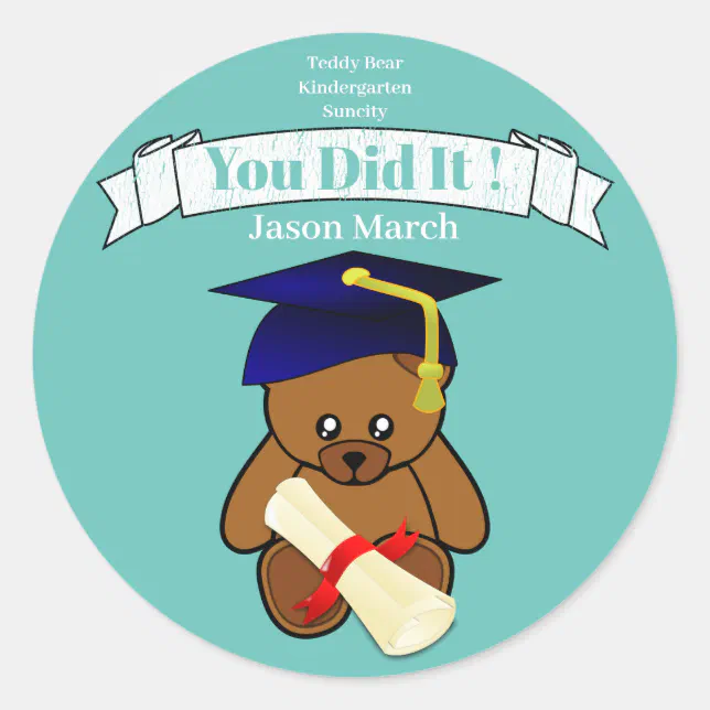 teddy bear graduation - you did it classic round sticker | Zazzle