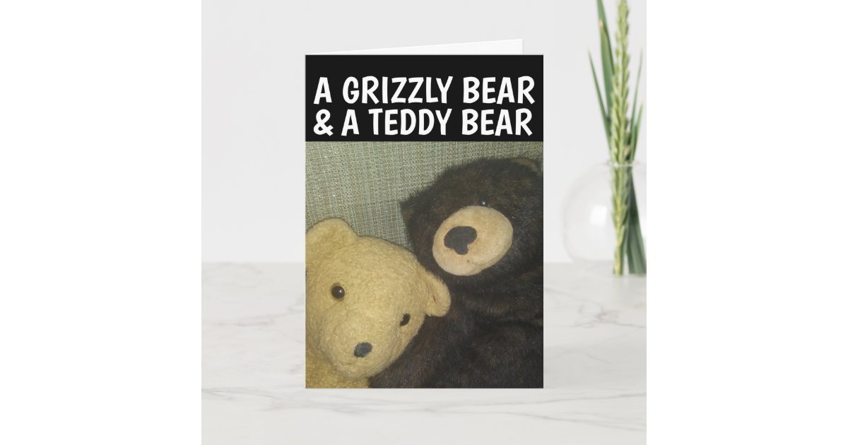 TEDDY BEAR & GRIZZLY ROMANTIC LOVE GREETING CARD | Zazzle