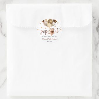 Teddy Bear Pop It When She Pops Baby Shower Gift Classic Round Sticker ...