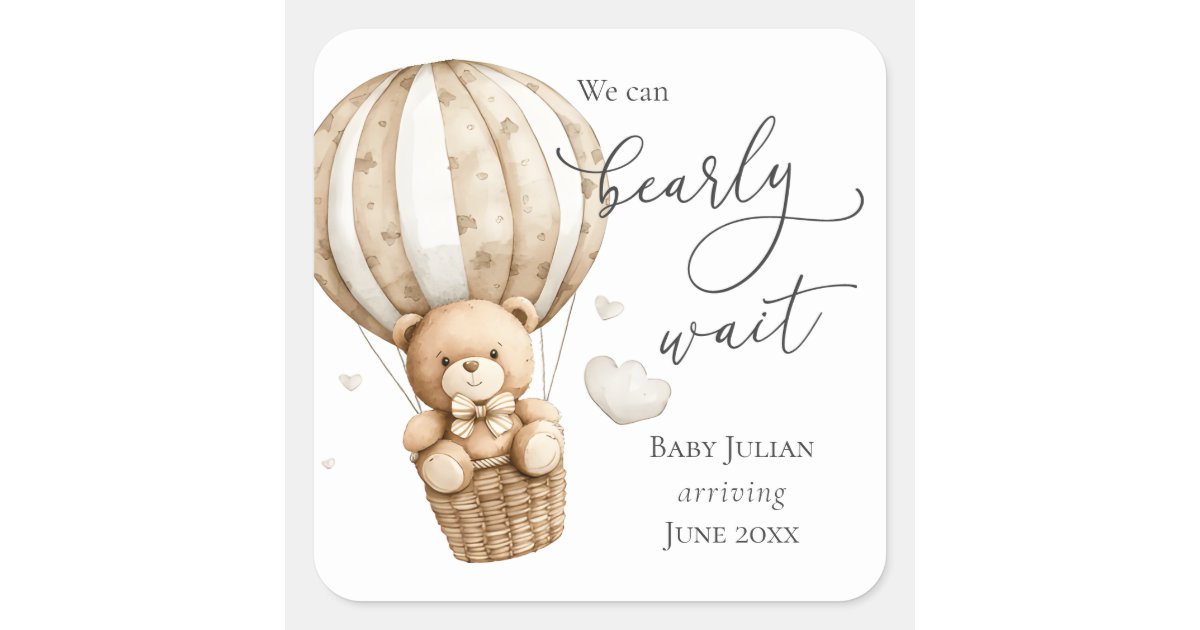 Teddy Bear We Can Bearly Wait Baby Shower Square Sticker | Zazzle