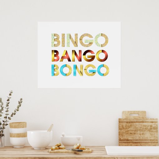 TEE Bingo Bango Bongo Poster | Zazzle