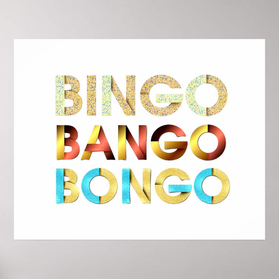 TEE Bingo Bango Bongo Poster | Zazzle
