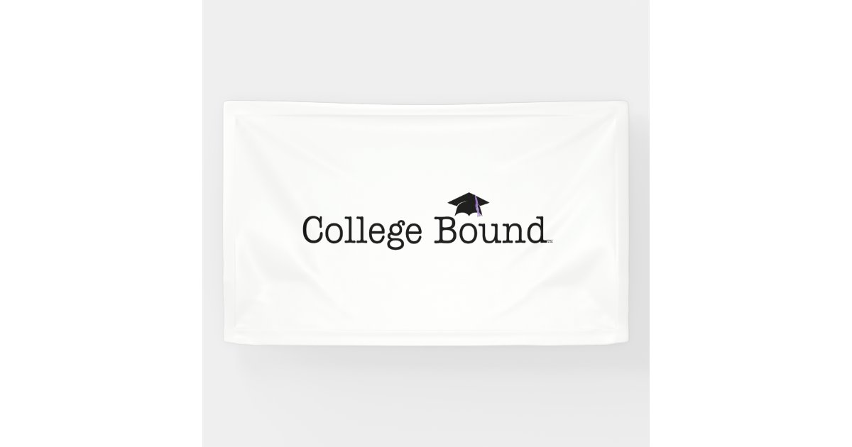 TEE College Bound Banner | Zazzle
