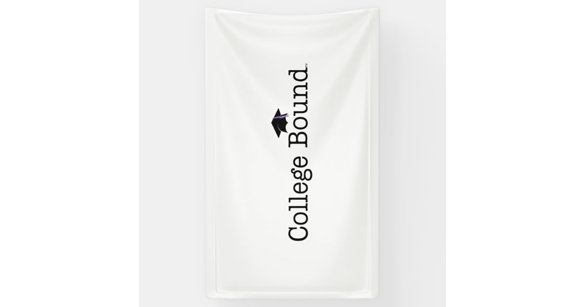 TEE College Bound Banner | Zazzle