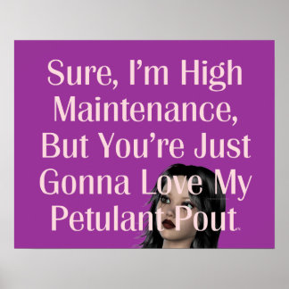 High Maintenance Posters, High Maintenance Prints, Art Prints, Poster ...