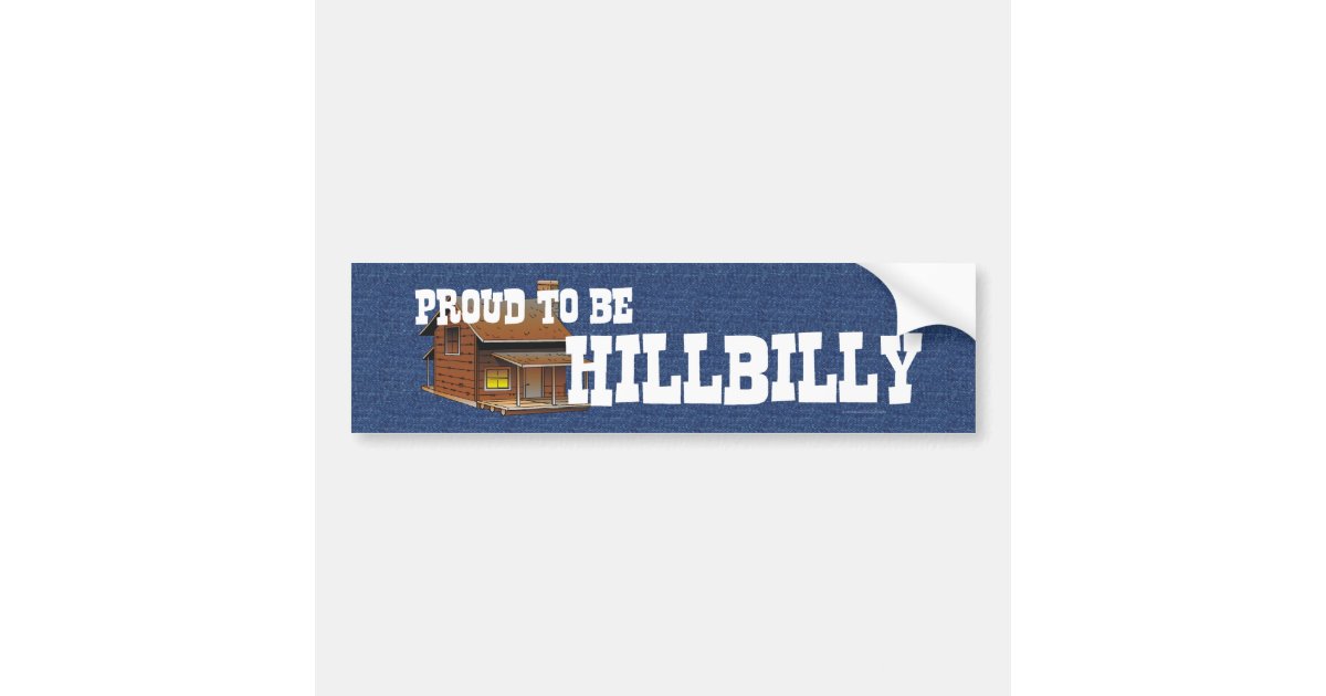 TEE Proud to be Hillbilly Bumper Sticker | Zazzle