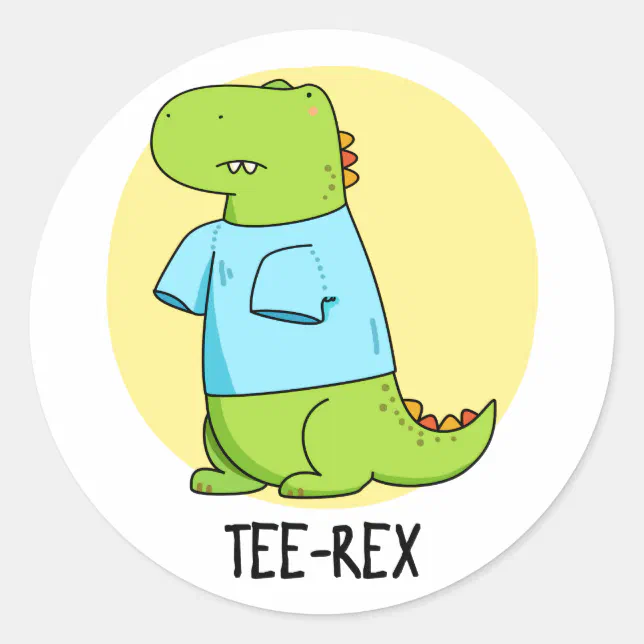 Tee Rex Funny TShirt TRex Dinosaur Pun Classic Round Sticker | Zazzle