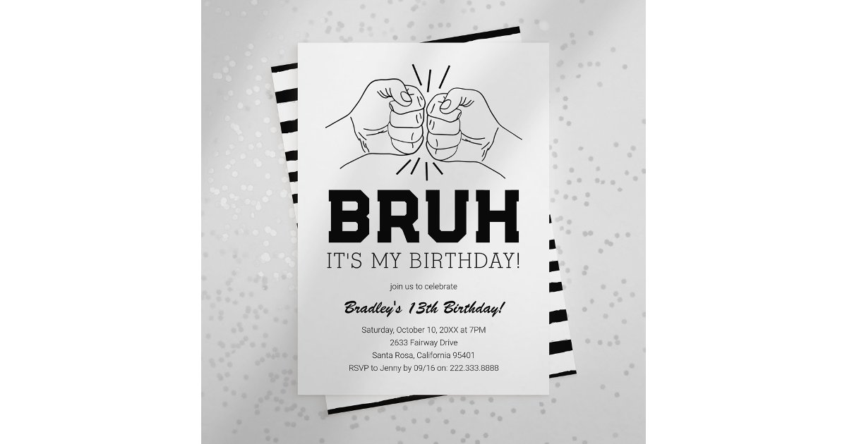Teen Bruh It's My Birthday Party Invitation | Zazzle