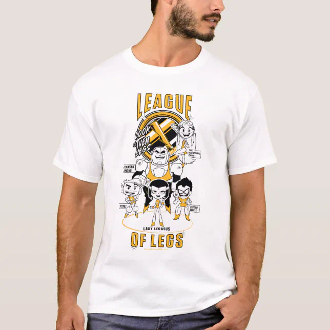 Teen Titans Go! | League of Legs T-Shirt | Zazzle