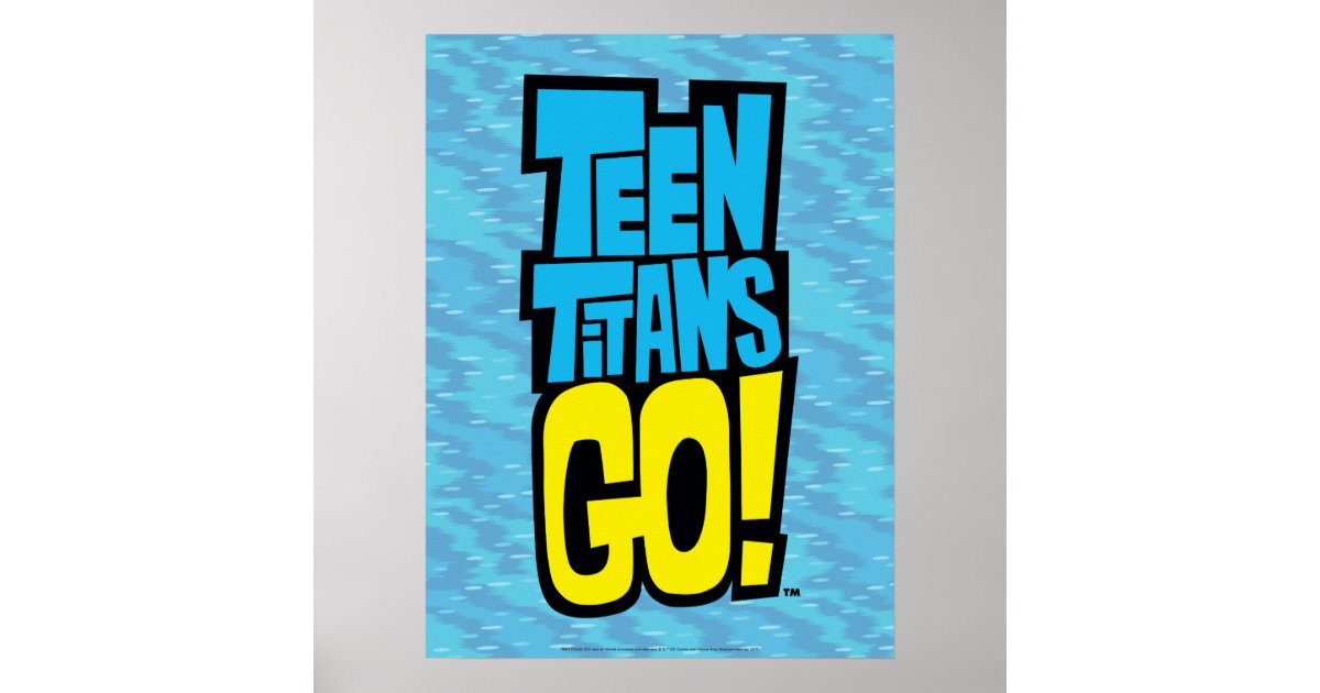 Teen Titans Go! | Logo Poster | Zazzle