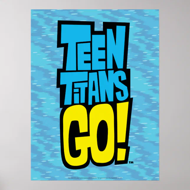 Teen Titans Go! | Logo Poster | Zazzle