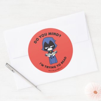 Teen Titans Go! | Raven "I'm Trying To Read" Classic Round Sticker | Zazzle