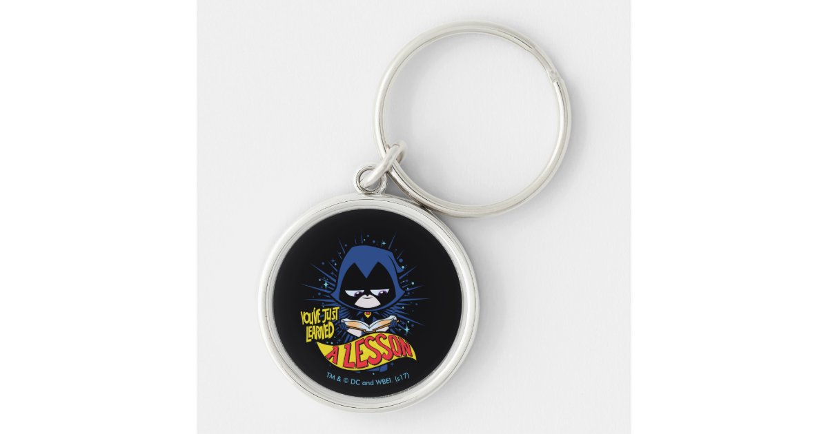 Teen Titans Go! | Raven "Learned A Lesson" Keychain | Zazzle