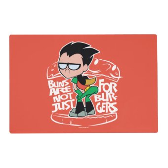 Teen Titans Go! | Robin Booty Scooty Buns Placemat | Zazzle